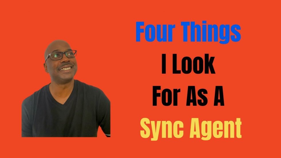 Four Things I Look for as a Sync Agent - CTRL CAMP